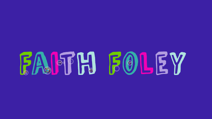 Faith Foley by Faith Foley on Prezi