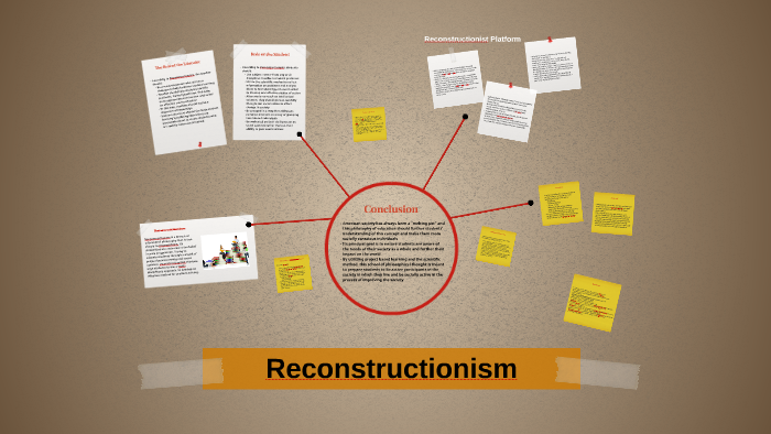 Reconstructionism by Brandon Clemmons on Prezi