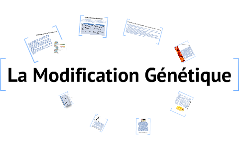 La Modification Génétique by Del Anderson on Prezi