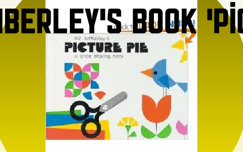 Ed Emberley's Picture Pie by tara franzese on Prezi