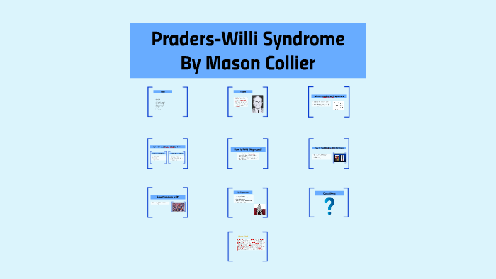 Praders-Willi Syndrome by Mason Collier on Prezi