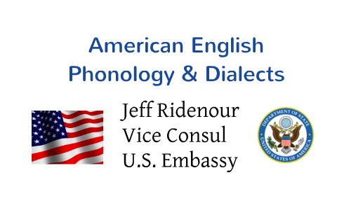 U.S. English Phonology & Dialects by Jeffrey Ridenour on Prezi