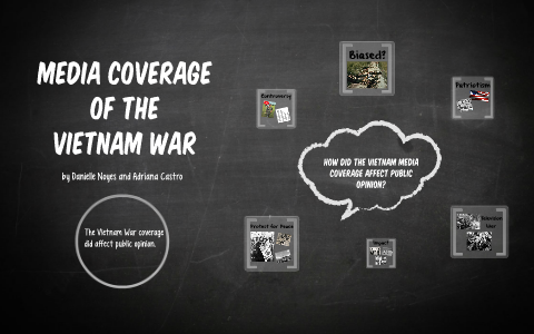 How did the Vietnam media coverage affect public opinion? by Adriana ...