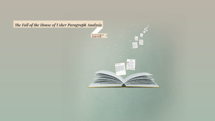 The Fall of the House of Usher Paragraph Analysis by Lauren Clar on Prezi