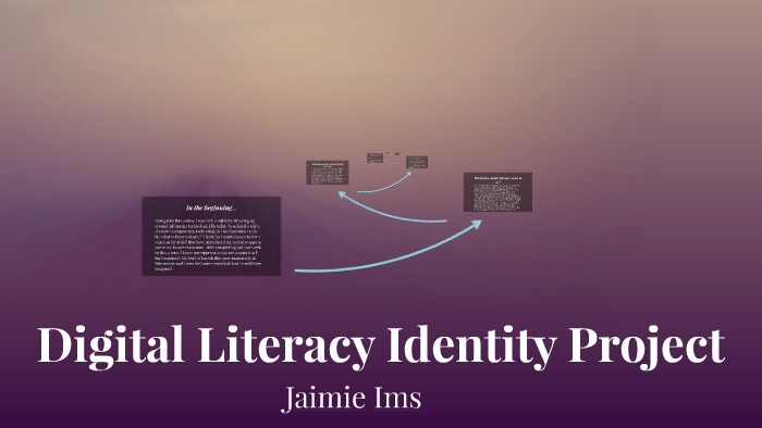 Digital Literacy Identity Project by Jaimie Ims