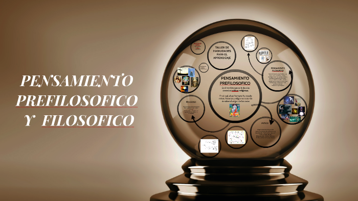 PENSAMIENTO PREFILOSOFICO Y FILOSOFICO by Cinthya Garcia on Prezi