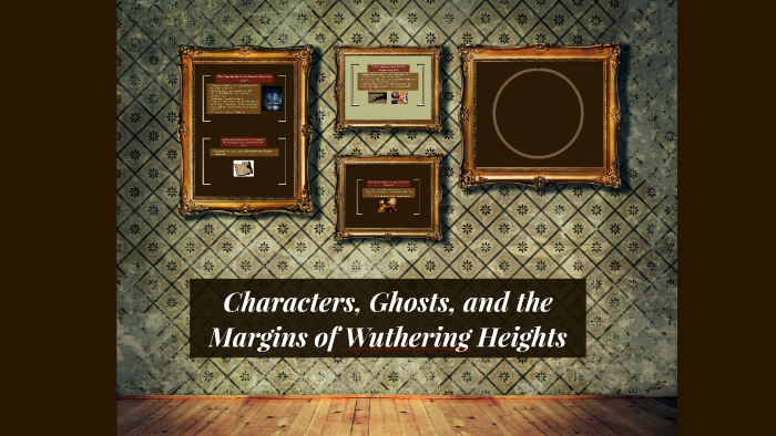 Characters, Ghosts, and the Margins of Wuthering Heights by KEVIN ...