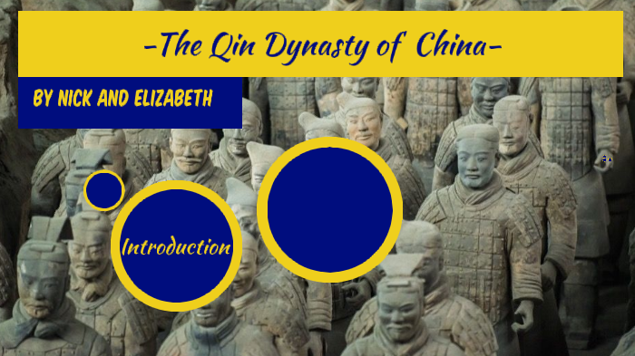 The Qin Dynasty of China by Nicholas Rubano on Prezi