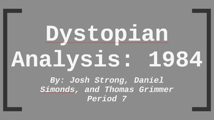Dystopia Analysis: 1984 by josh strong on Prezi