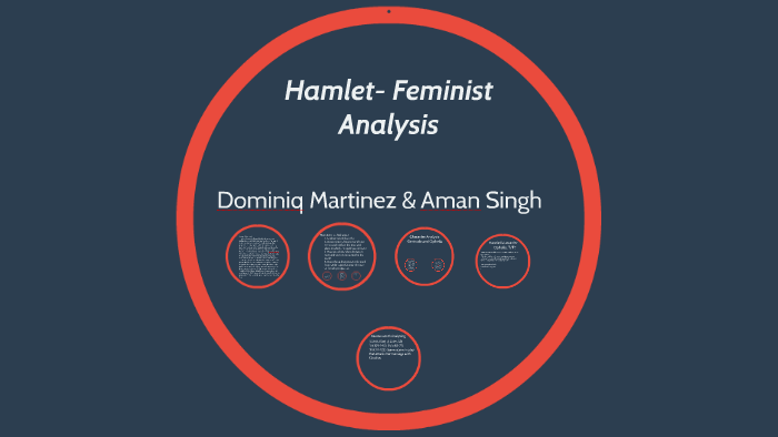 Hamlet- Feminist Analysis by on Prezi