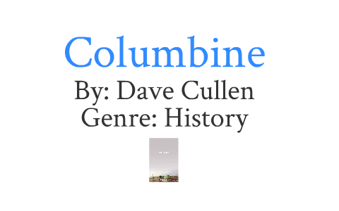 Columbine by Joey Cofsky on Prezi