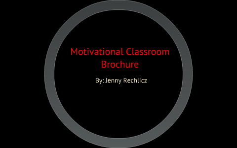 Student Motivation Brochure by Jenny Rechlicz on Prezi