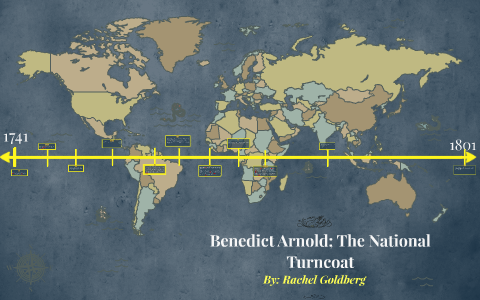 Benedict Arnold; The Turncoat by Rachel G on Prezi