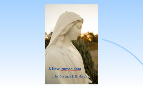 A New Immaculata by Isaac Moats on Prezi