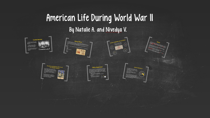 American Life During World War II by Natalie A on Prezi