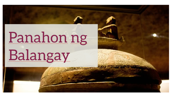 Panahon ng Balangay by Ian Harvey on Prezi