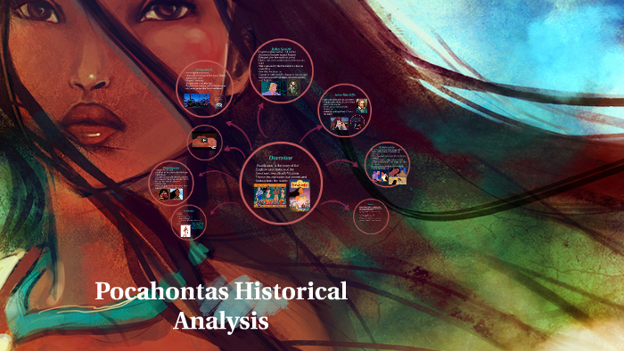 Pocahontas Historical Analysis by Jessica Guzman on Prezi