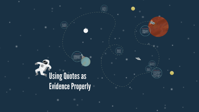 Using Quotes as Evidence Properly by Madison Doss on Prezi