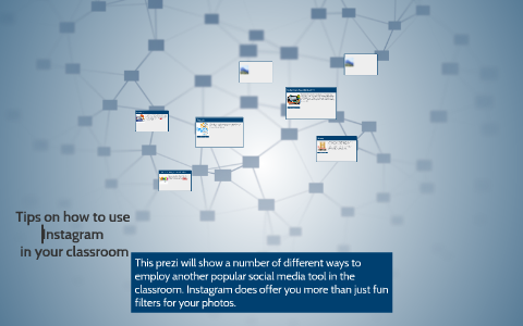 How to use Instagram in your classroom by Kimberly Lane on Prezi