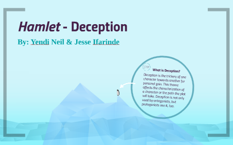 Hamlet - Deception by Yendi Neil on Prezi