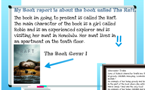 Book Report : The Raft by Ferris Dietrich on Prezi