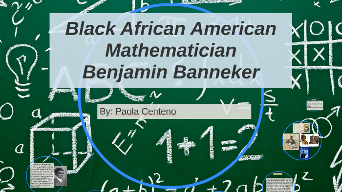 Black African American Mathematician Benjamin Banneker by paola centeno ...