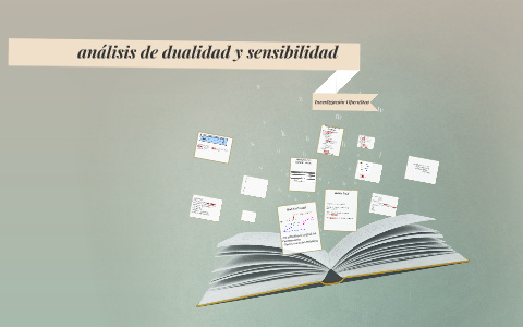 análisis de dualidad y sensibilidad by LinJor Montecinos on Prezi