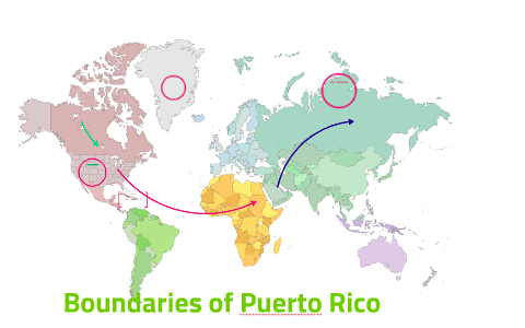 Boundaries of Puerto Rico by chuckles Bridgham on Prezi