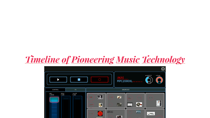 Timeline of Music Technology by Arran Bick on Prezi