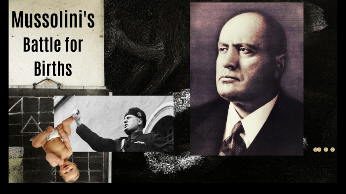 Mussolini's Battle for Births by Jonathan Schwanitz on Prezi