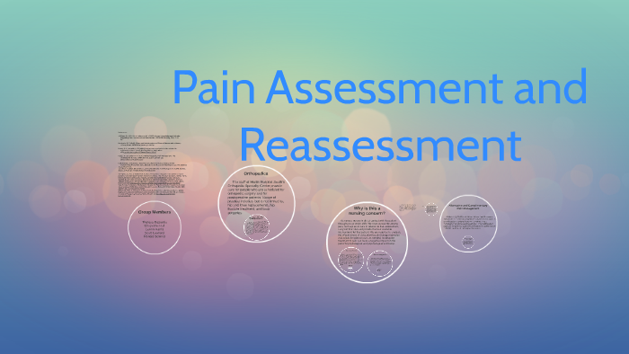 Pain Assessment and Reassessment by LeAnn Harris on Prezi