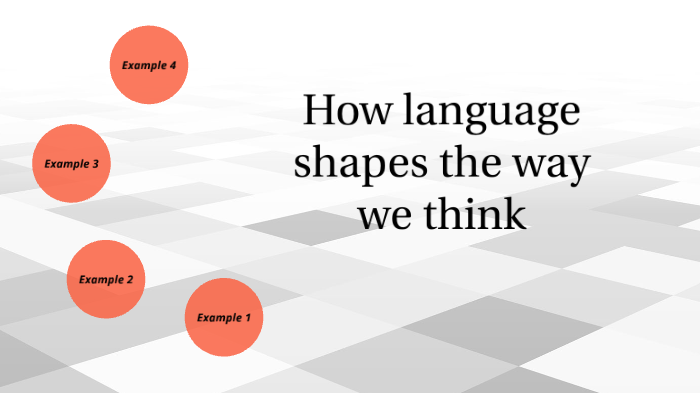 How language shapes the way we think by Valentina Richardson on Prezi