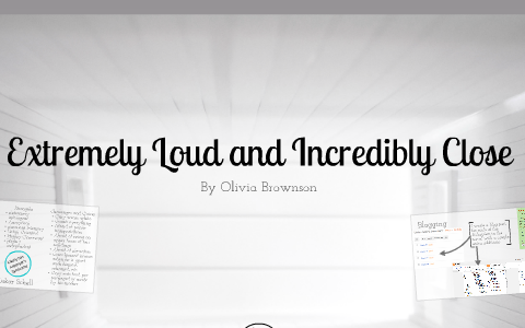 Extremely Loud and Incredibly Close by Olivia Stankey on Prezi