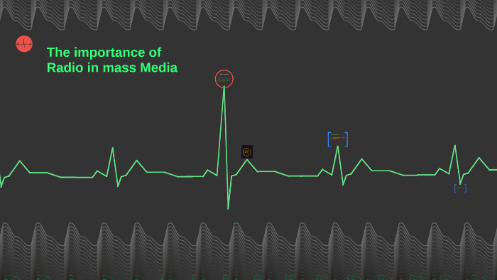 The importance of Radio in mass Media by Fernando Belmares on Prezi