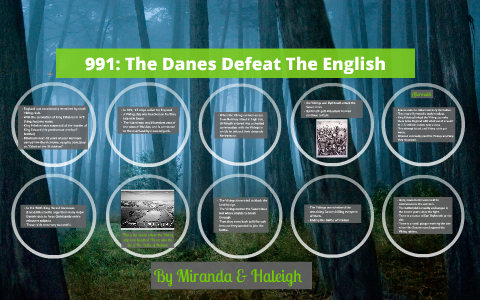 991: The Danes Defeat The English by Haleigh Ward on Prezi