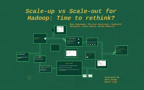 Scale-up vs Scale-out for Hadoop: Time to rethink? by Chun Zhang on Prezi