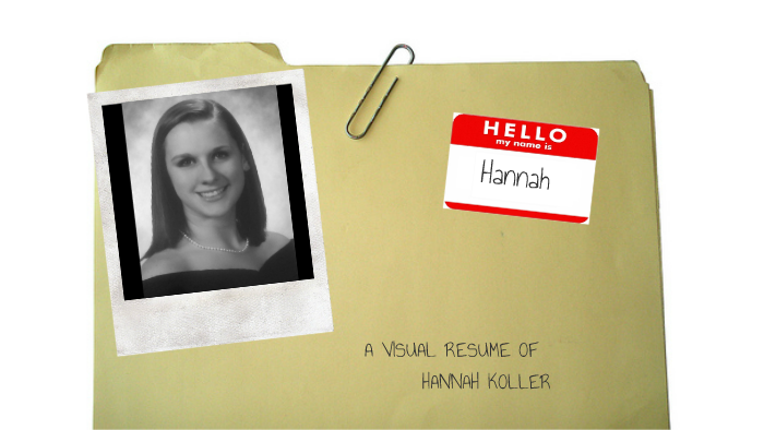 Visual Resume by Hannah Koller on Prezi