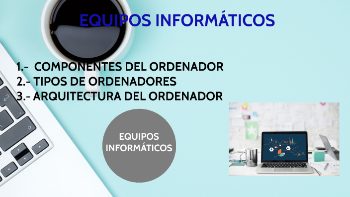 EQUIPOS INFORMÁTICOS by Alfonso Ascaso on Prezi