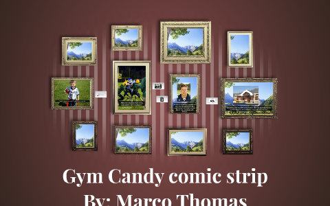 Gym Candy comic strip by marco thomas on Prezi