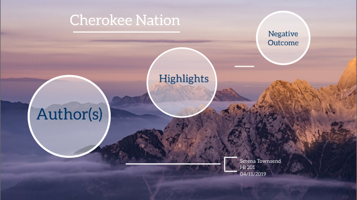 Appeal of the Cherokee Nation (1830) by Serena Townsend on Prezi
