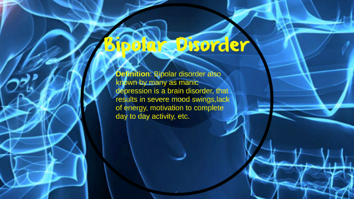 Bipolar Disorder by Saron Haile on Prezi