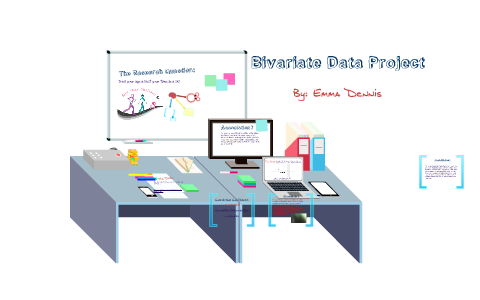 Bivariate Data Project by Emma Dennis on Prezi