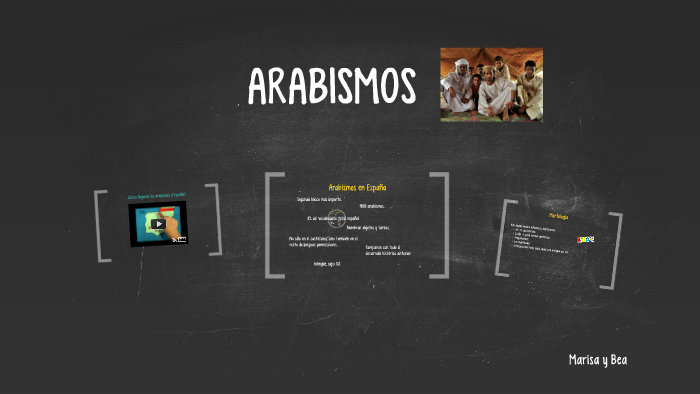 ¿Cómo llegaron los arabismos a españa? by marisa botas gutiérrez on Prezi