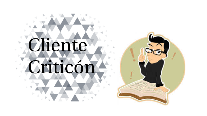 Cliente Critico by Wandy Porras on Prezi
