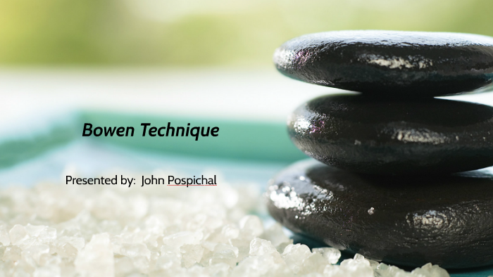 Bowen Technique by Sarah Pospichal on Prezi