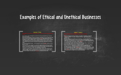 Examples of Ethical and Unethical Businesses by Kathleen Uchal on Prezi
