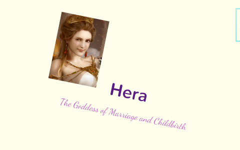 Hera :: Goddess of Marriage and Childbirth by Alayna Thomas on Prezi