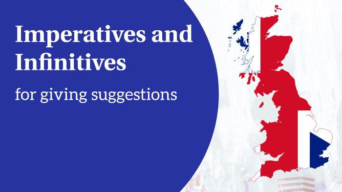 Imperatives and Infinitives for giving suggestions by ROBERTO ANTONIO ...