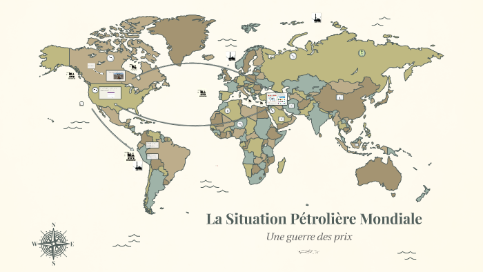 La Situation Pétrolière Mondiale by Pierre Chesnot on Prezi