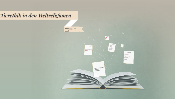 Tierethik in den Weltreligionen by nina lex on Prezi